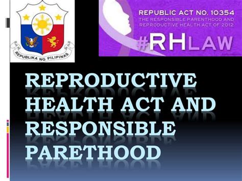 Reproductive Health Act And Responsible Parethood Pptx
