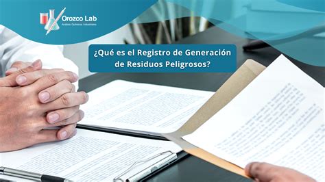 ¿qué Es El Registro De Generación De Residuos Peligrosos