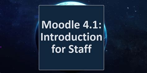 Moodle 41 Introductory Video For Staff Learning Technology