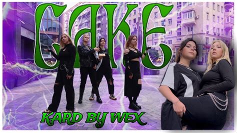 Kpop In Public One Take Kard Cake Dance Cover By Wex Youtube