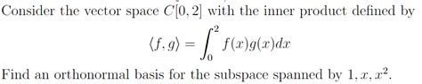 Solved Consider The Vector Space C With The Inner Chegg