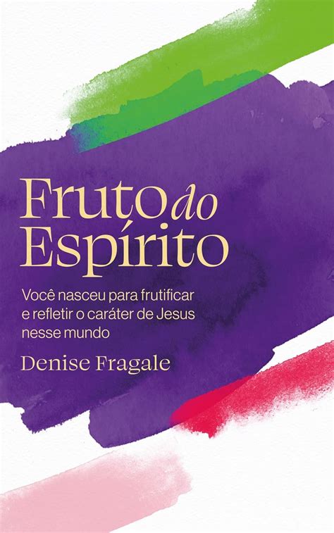 Amazon br eBooks Kindle Fruto do Espírito Você nasceu para
