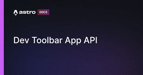 Dev Toolbar App Api Astro中文文档 Astro中文网
