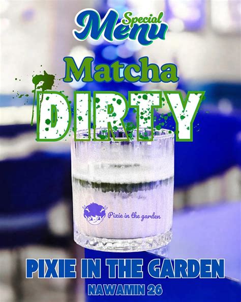 🌿 Matcha Dirty เมนูใหม่จาก Pixie In The Garden Cafe Facebook