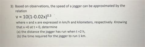 Solved Based On Observations The Speed Of A Jogger Can Chegg