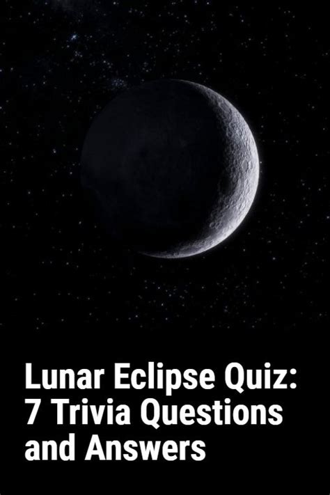 The Moon With Text That Reads Luna Eclipse Quiz 7 Trivia Questions And
