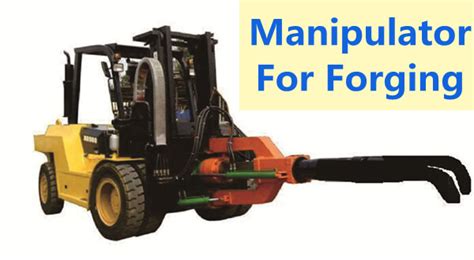 Mobile Forging Manipulator Manufacturers In India Anyang Forging Press
