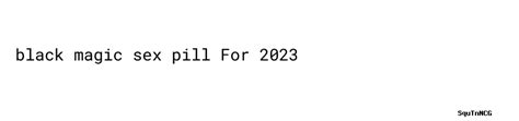 Day Male Enhancement Pill Black Magic Sex Pill Aula Ambiental