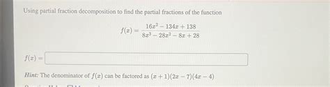 Solved Using partial fraction decomposition to find the | Chegg.com