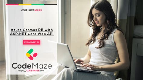 Azure Cosmos Db With Asp Net Core Web Api Code Maze