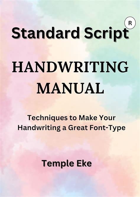 Standard Script Handwriting Manual Techniques To Make Your