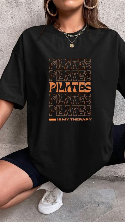 Pilates Is My Therapy Print For All Pilates Lovers T Shirt Pilates