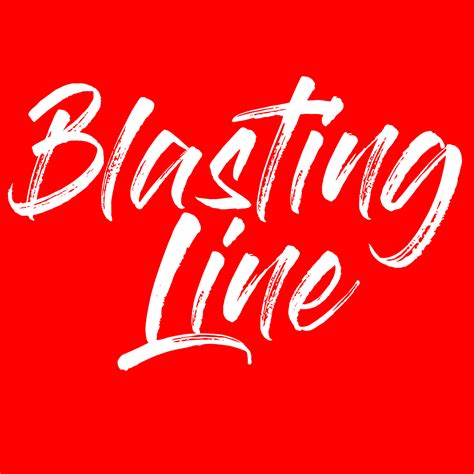 Blasting Line