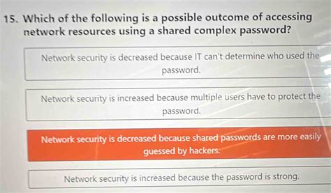 Solved Which Of The Following Is A Possible Outcome Of Accessing