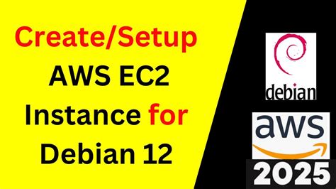 How To Createsetup And Connect Aws Ec2 Instance For Debian 12 In 10 Minutes Cloud 2025
