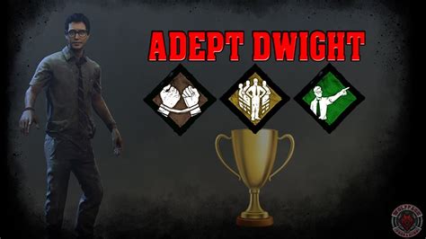 Adept Dwight Dead By Daylight Trofeo Youtube