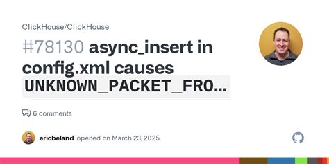Asyncinsert In Configxml Causes `unknownpacketfromserver` `apply