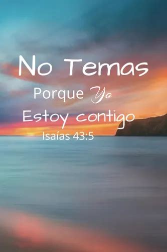No Temas Porque Yo Estoy Contigo Isaías 435 Spanish 61uzz Envío Gratis