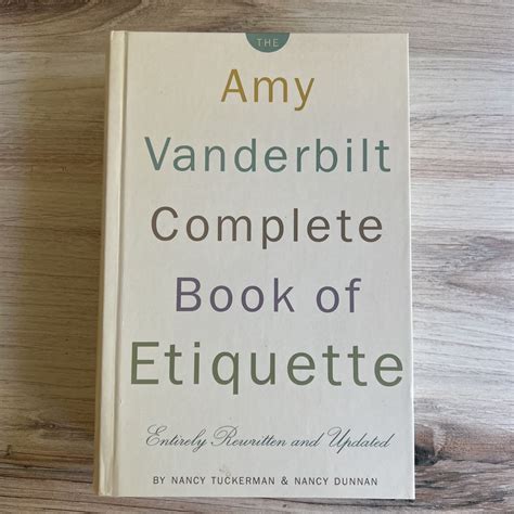 The Amy Vanderbilt Complete Book Of Etiquette By Nancy Tuckerman Nancy Dunnan