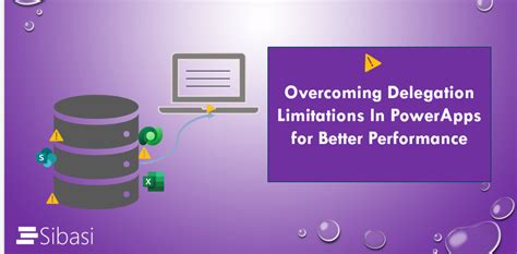 overcoming delegation limitations in powerapps boosting performance