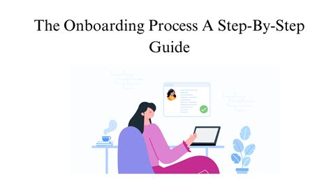 The Onboarding Process A Step By Step Guide