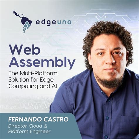Edgeuno On Linkedin Edgecomputing Ai Webassembly Techinnovation