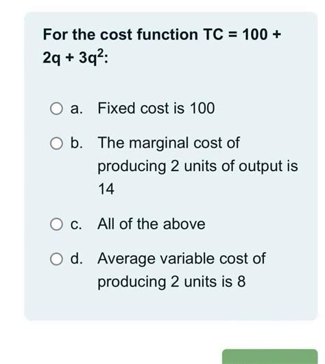 Solved For The Cost Function TC Q Q A Fixed Chegg
