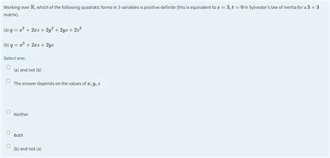 Solved Working Over R Which Of The Following Quadratic Chegg