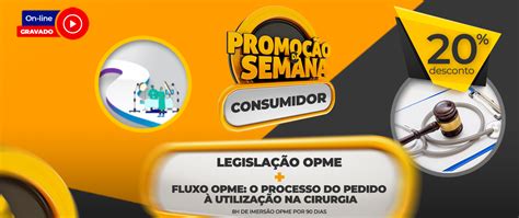 COMBO CURSOS OPME LEGISLAÇÃO E FLUXO GRAVADOS Z Med Especialista