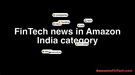 Fintech News In Amazon India Category Awesomefintech Blog