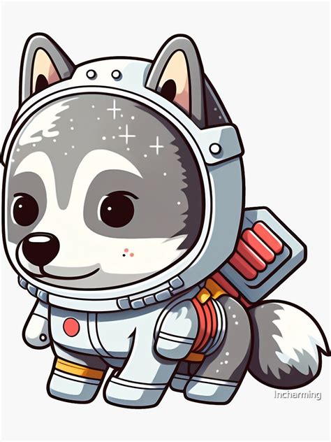 Cute Husky Astronaut In Space Sticker For Sale By Incharming