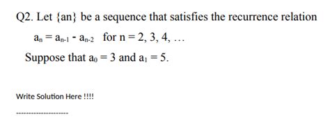 Solved Q2 Let An Be A Sequence That Satisfies The
