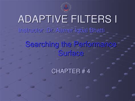 Ppt Optimizing Performance Surface Adaptive Filter Methods Powerpoint Presentation Id9528026
