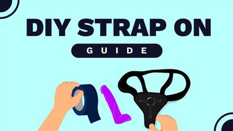 DIY Strap On Guide PRO TIPS From A Sex Toy Tester My Sex Toy Guide