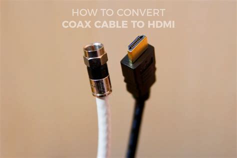 How To Convert Coax Cable To Hdmi Readytogocables