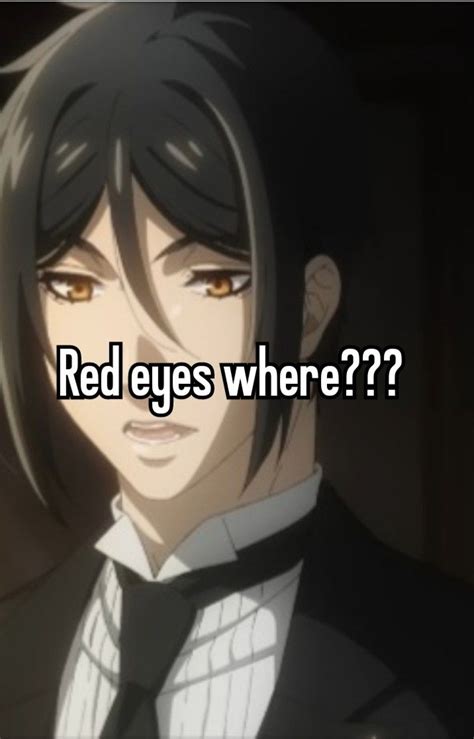 An Anime Character With The Words Red Eyes Where