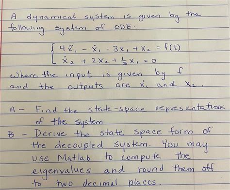 Solved A Dynamical System Is Given By The Following System Chegg