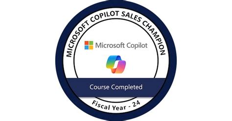 Microsoft Copilot Sales Champion — Fy24 Was Issued By Microsoft Global Partner Solutions Gps