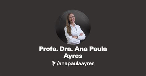 Profa Dra Ana Paula Ayres Instagram Linktree