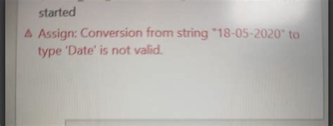 Date Conversion Error Coming While Processing Activities Uipath Community Forum
