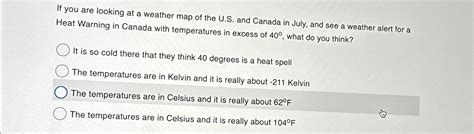 Solved If You Are Looking At A Weather Map Of The U S And Chegg Com