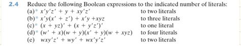 Solved 24 ﻿reduce The Following Boolean Expressions To The
