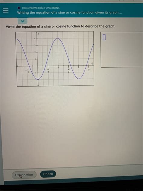 Solved Write The Equation Of A Sine Or Cosine Function To Chegg