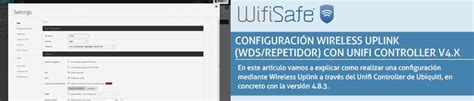configuración Unifi Controller WifiSafe Más de 20 años de