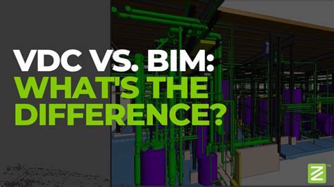 Bim Vs Vdc Whats The Difference Zelus