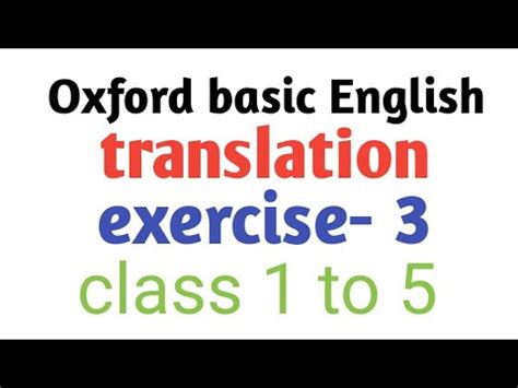 Oxford Basic English Translation Exercise Class To