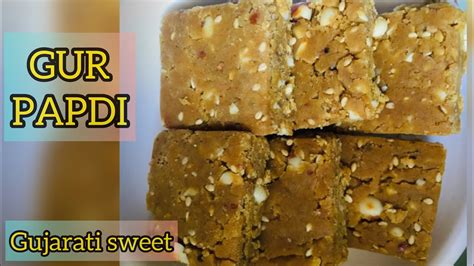 Gur Papdi Recipe Sukhadi Recipe Gol Papdi Gujarati Sweet Gujarati