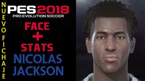 Como Crear A NicolÁs Jackson En Pes 2018 How To Create Face Y Stats