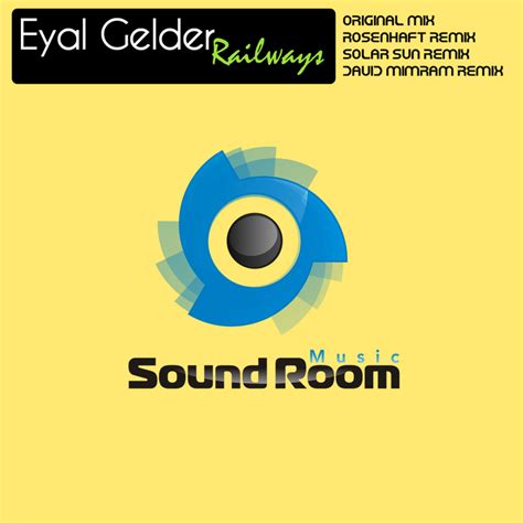 Railways By Eyal Gelder On Mp3 Wav Flac Aiff And Alac At Juno Download