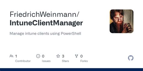 Github Friedrichweinmann Intuneclientmanager Manage Intune Clients Using Powershell